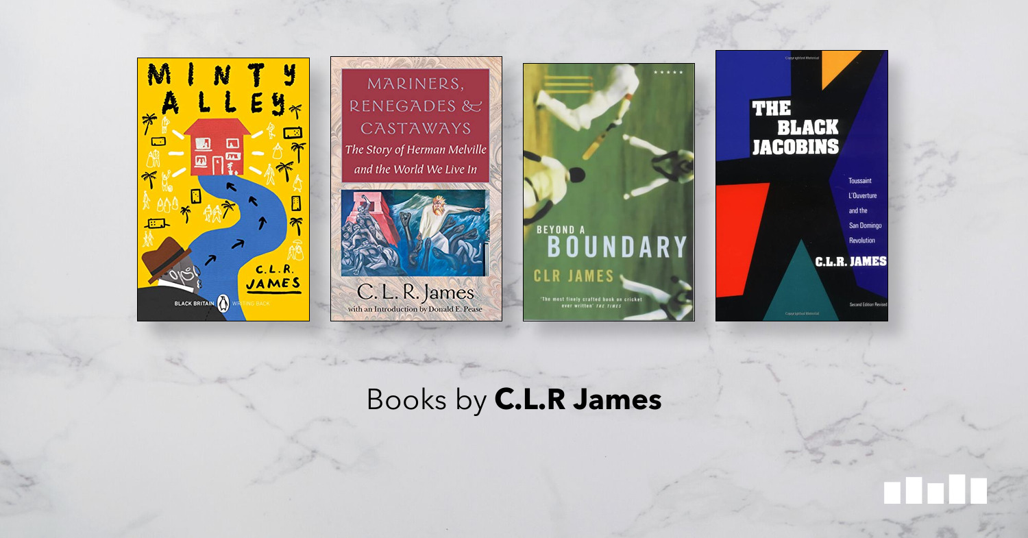 Books by C.L.R James - Five Books Expert Recommendations
