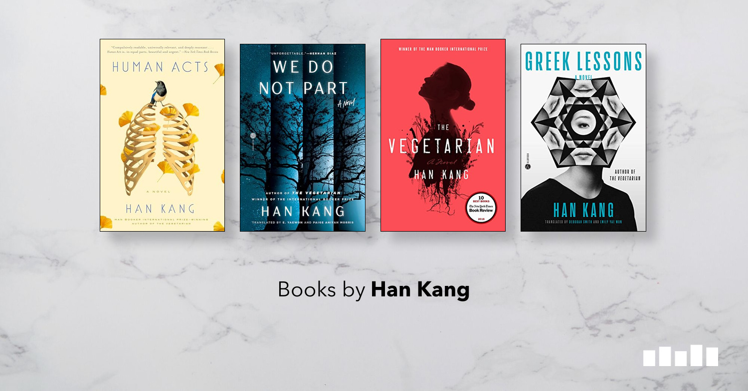 Books by Han Kang - Five Books Expert Recommendations