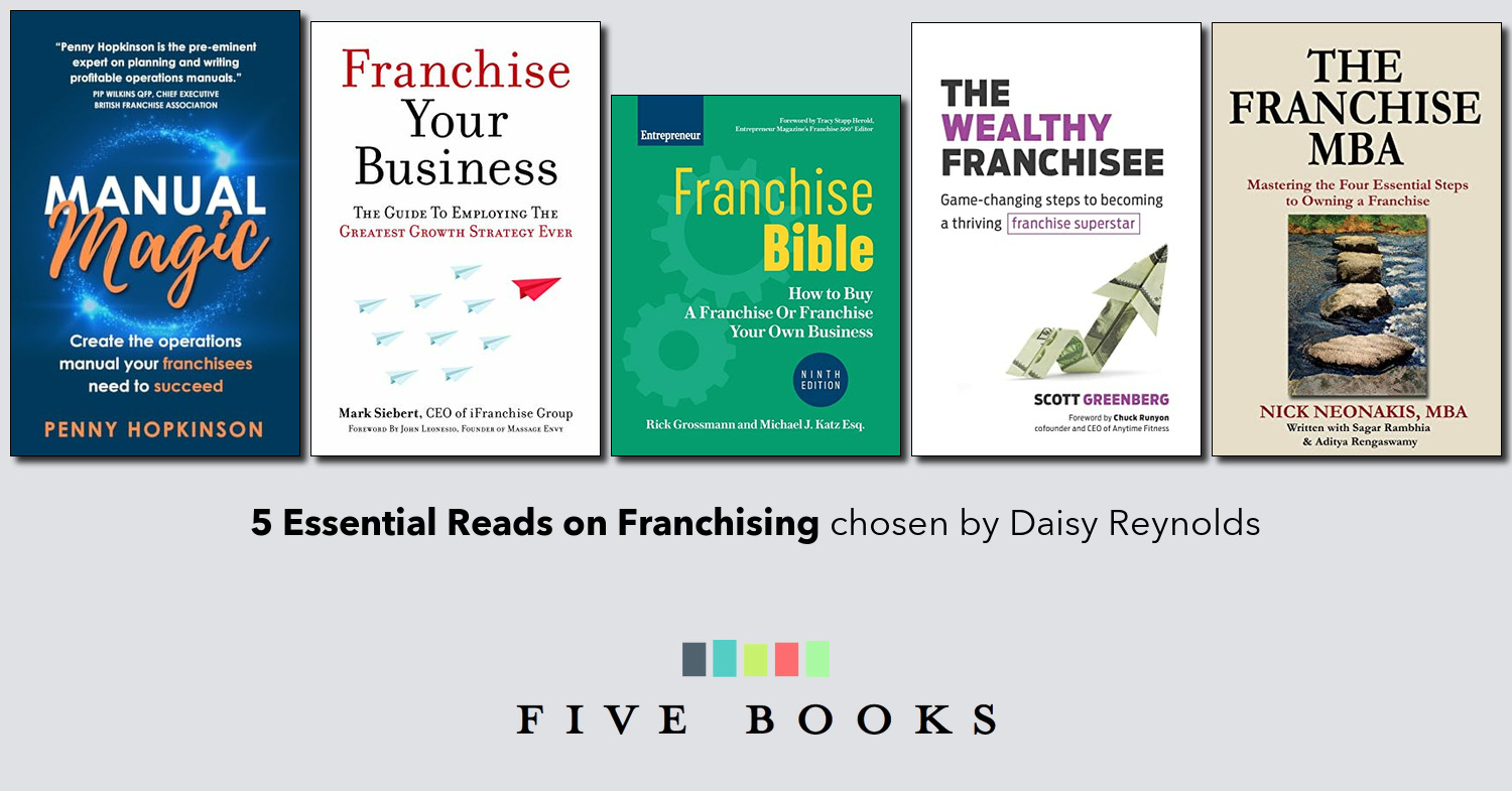 5 Essential Reads on Franchising - Five Books Reader List