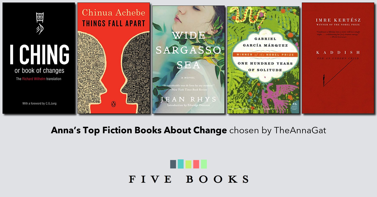 Anna’s Top Fiction Books About Change - Five Books Reader List