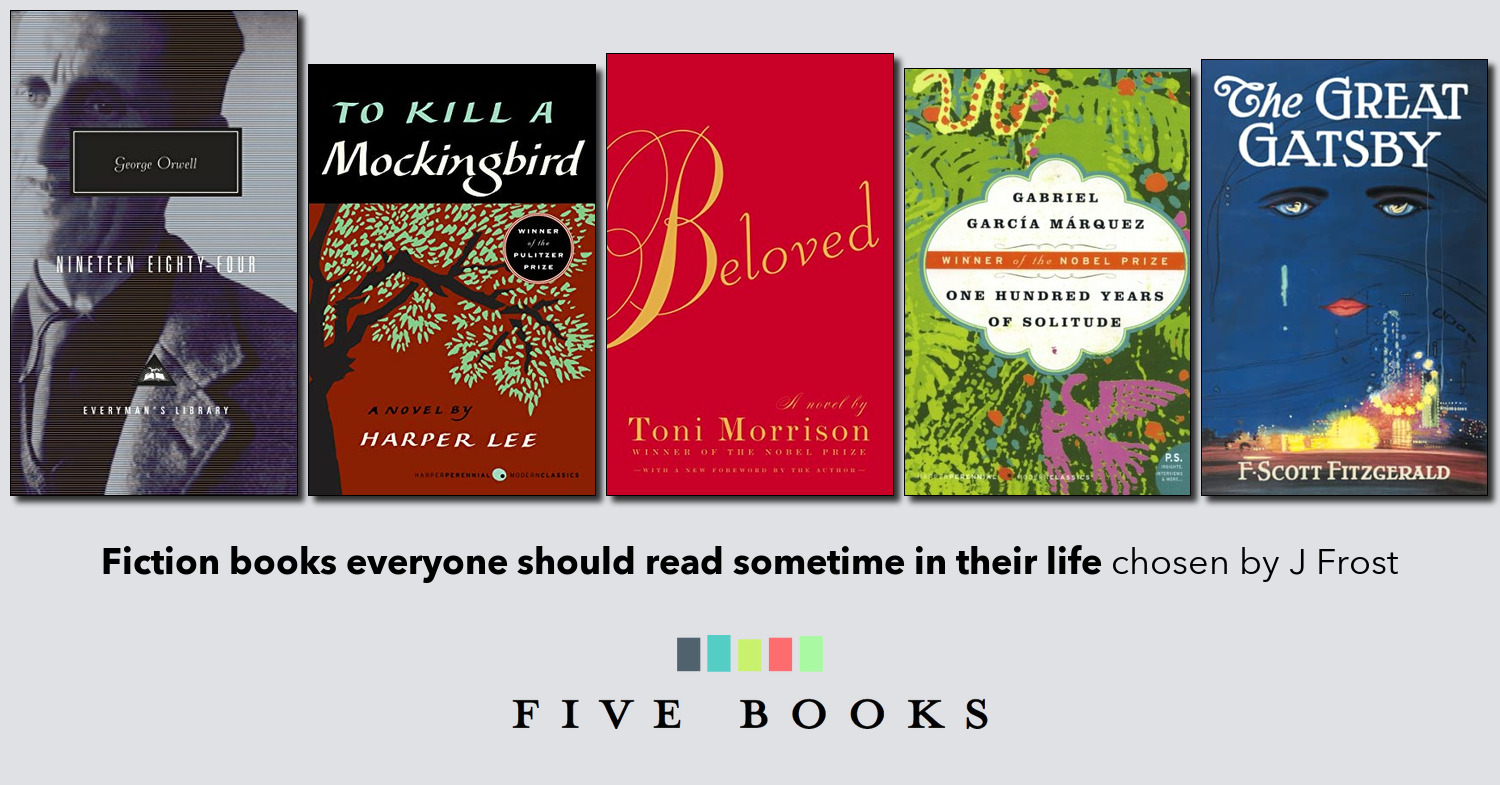 Fiction books everyone should read sometime in their life - Five Books ...