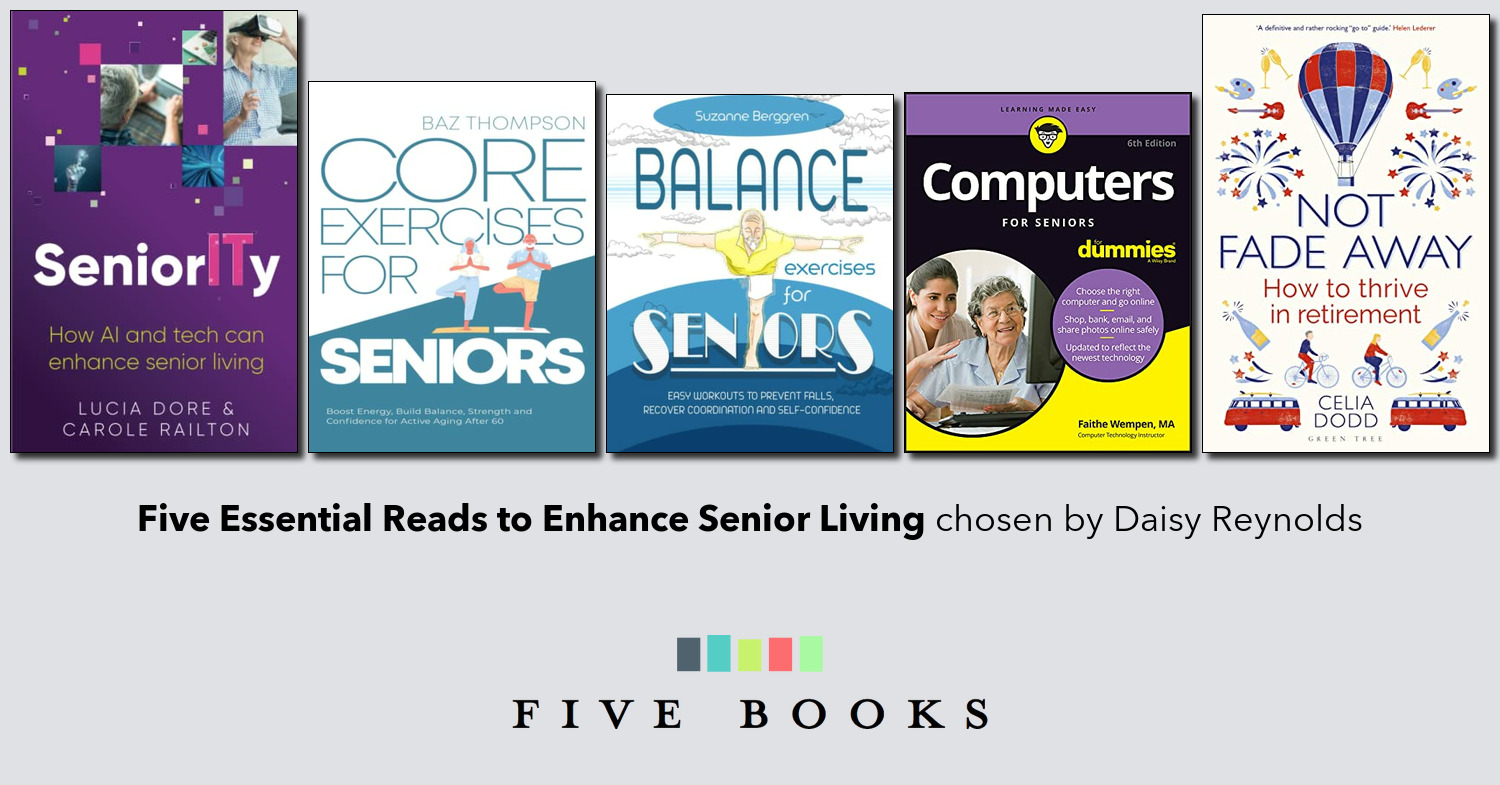 Five Essential Reads to Enhance Senior Living - Five Books Reader List