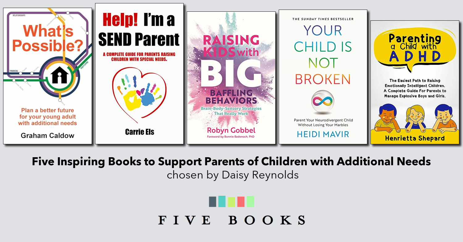 Five Inspiring Books to Support Parents of Children with Additional ...