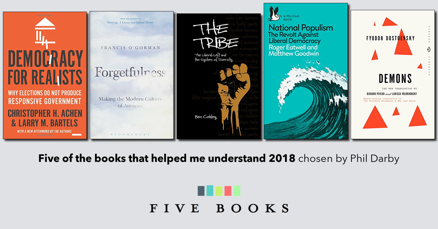 Five of the books that helped me understand 2018 - Five Books Reader List