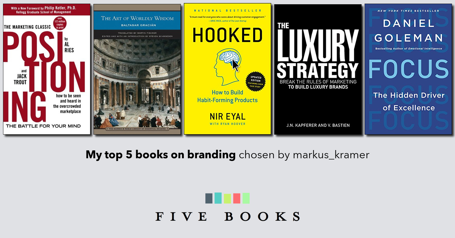 My top 5 books on branding - Five Books Reader List