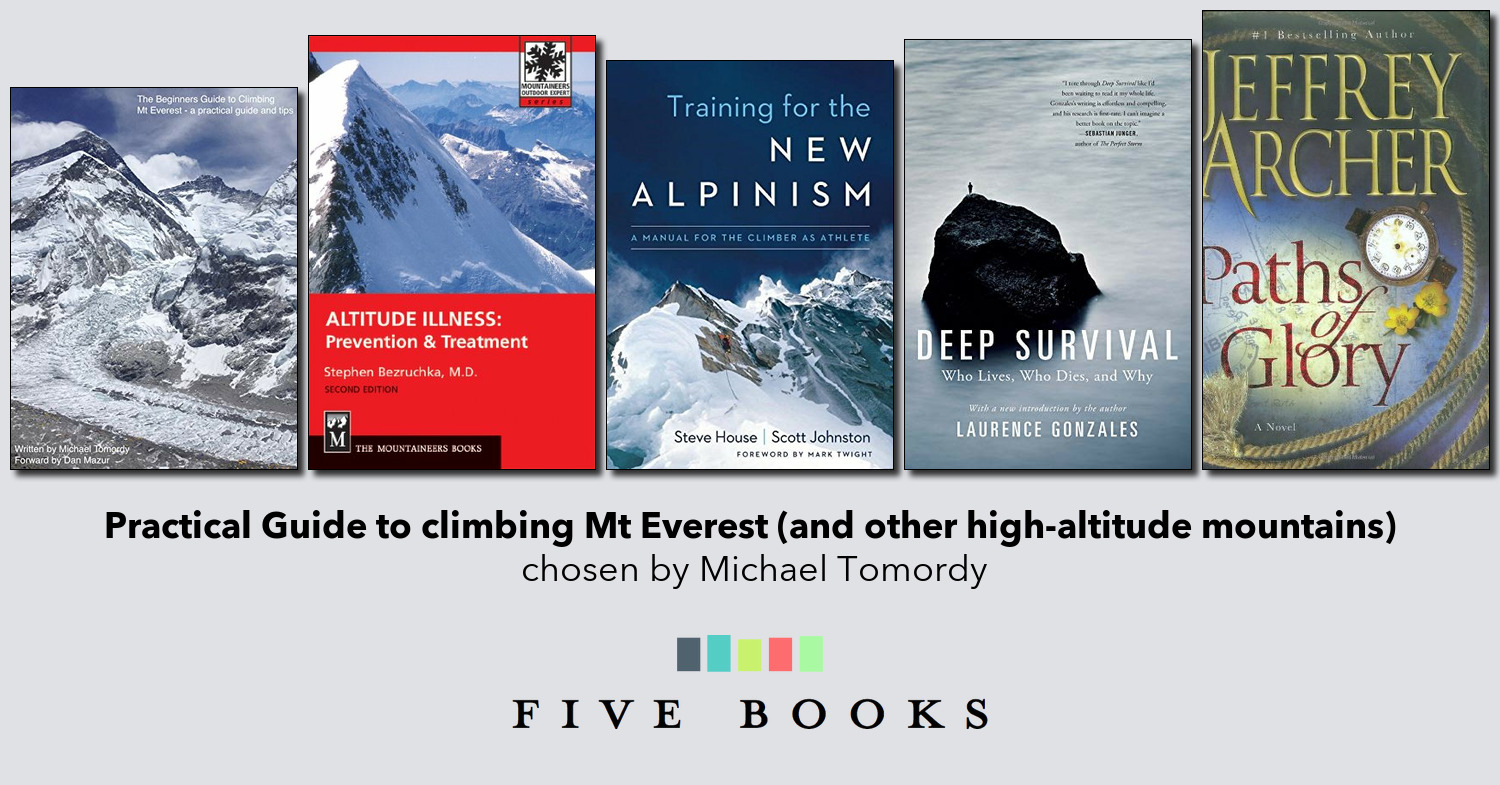Practical Guide to climbing Mt Everest (and other high-altitude ...