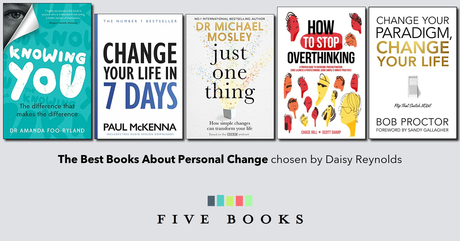 The Best Books About Personal Change - Five Books Reader List