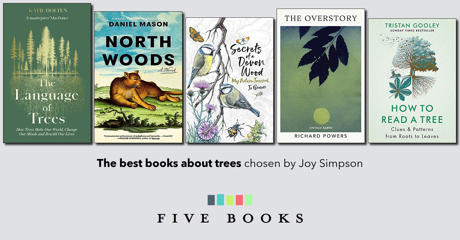 The best books about trees - Five Books Reader List