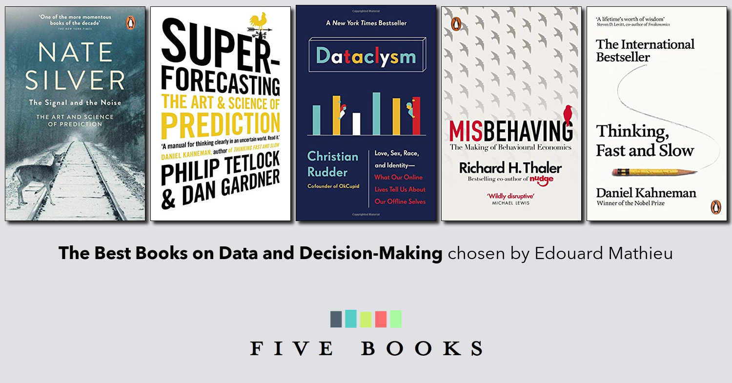 The Best Books on Data and Decision-Making - Five Books Reader List