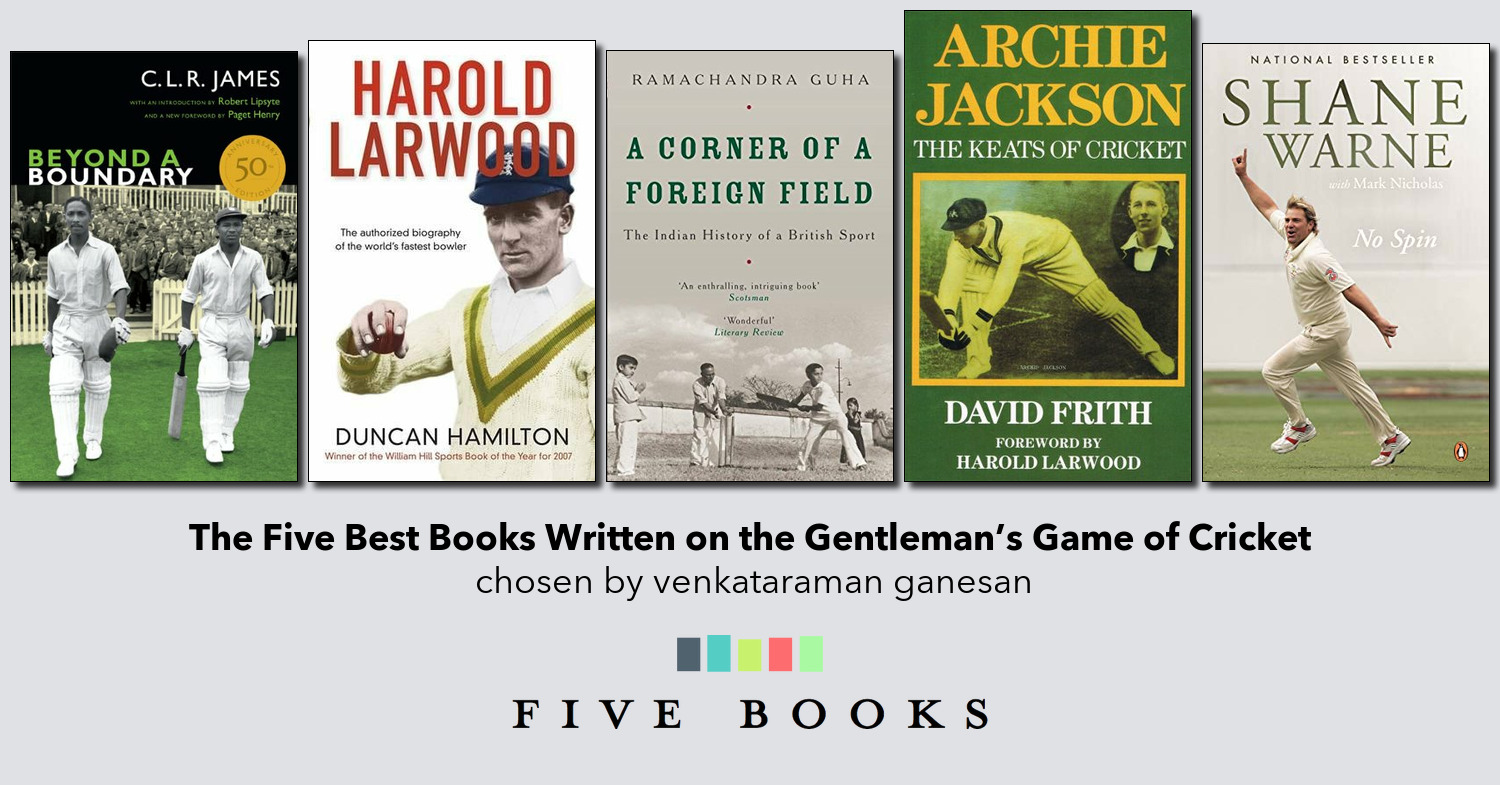 The Five Best Books Written on the Gentleman's Game of Cricket - Five ...
