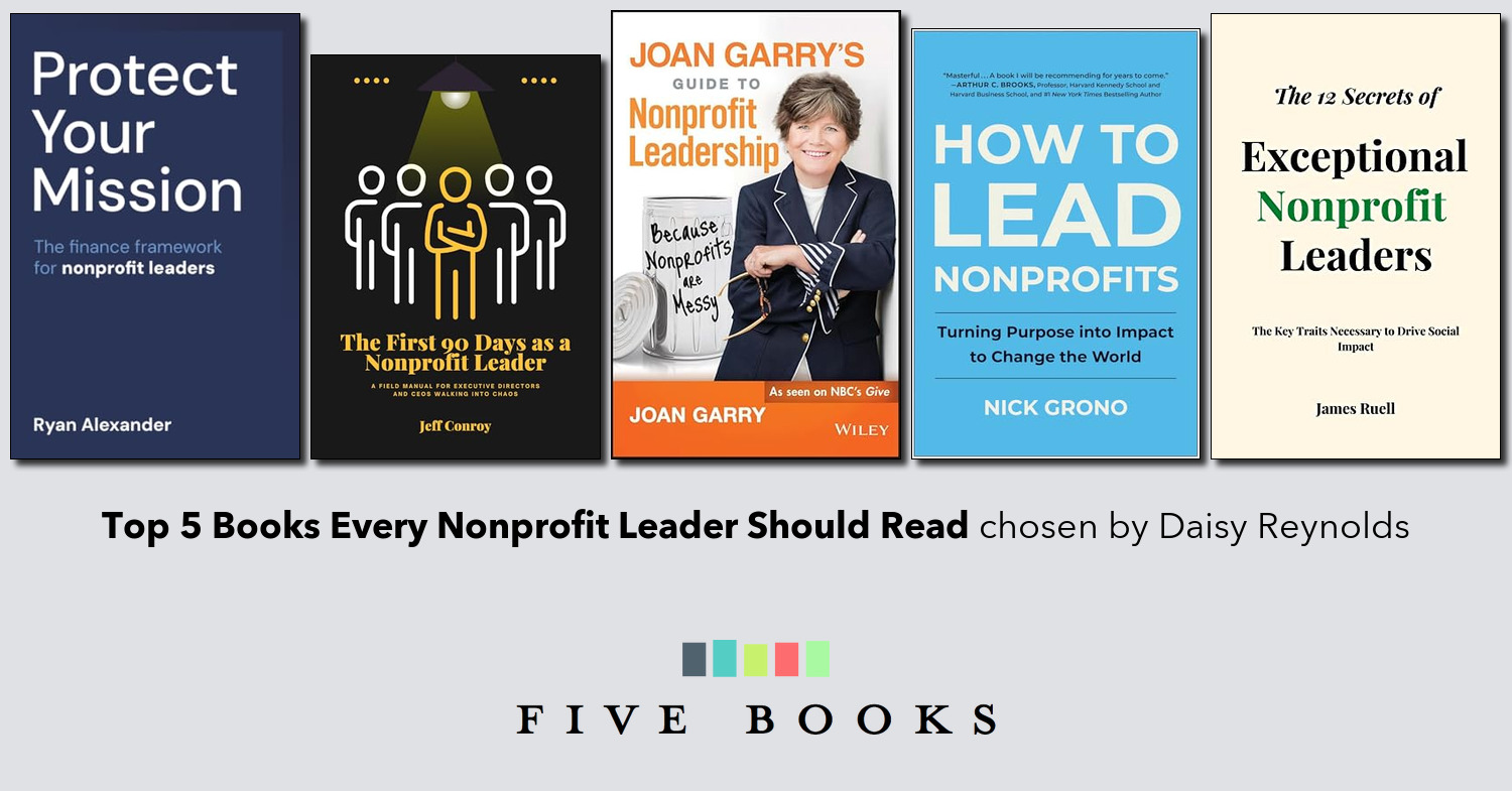 Top 5 Books Every Nonprofit Leader Should Read - Five Books Reader List