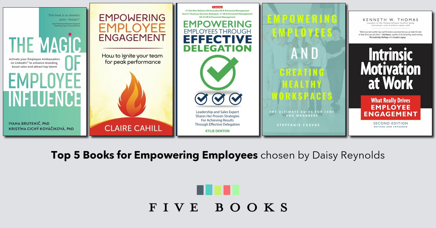 Top 5 Books for Empowering Employees - Five Books Reader List