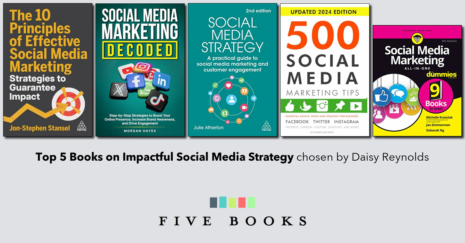 Top 5 Books on Impactful Social Media Strategy - Five Books Reader List