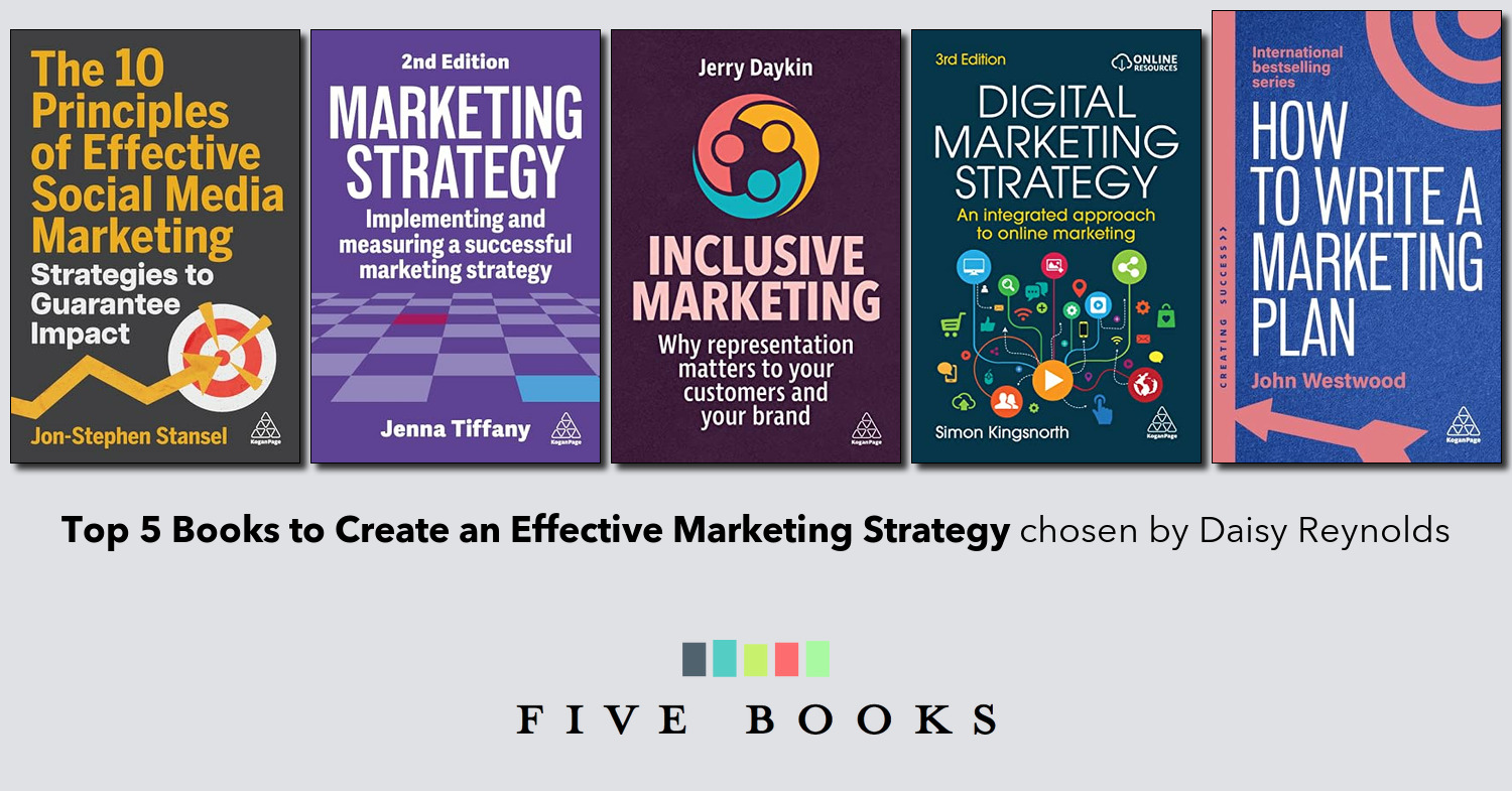 Top 5 Books to Create an Effective Marketing Strategy - Five Books Reader List