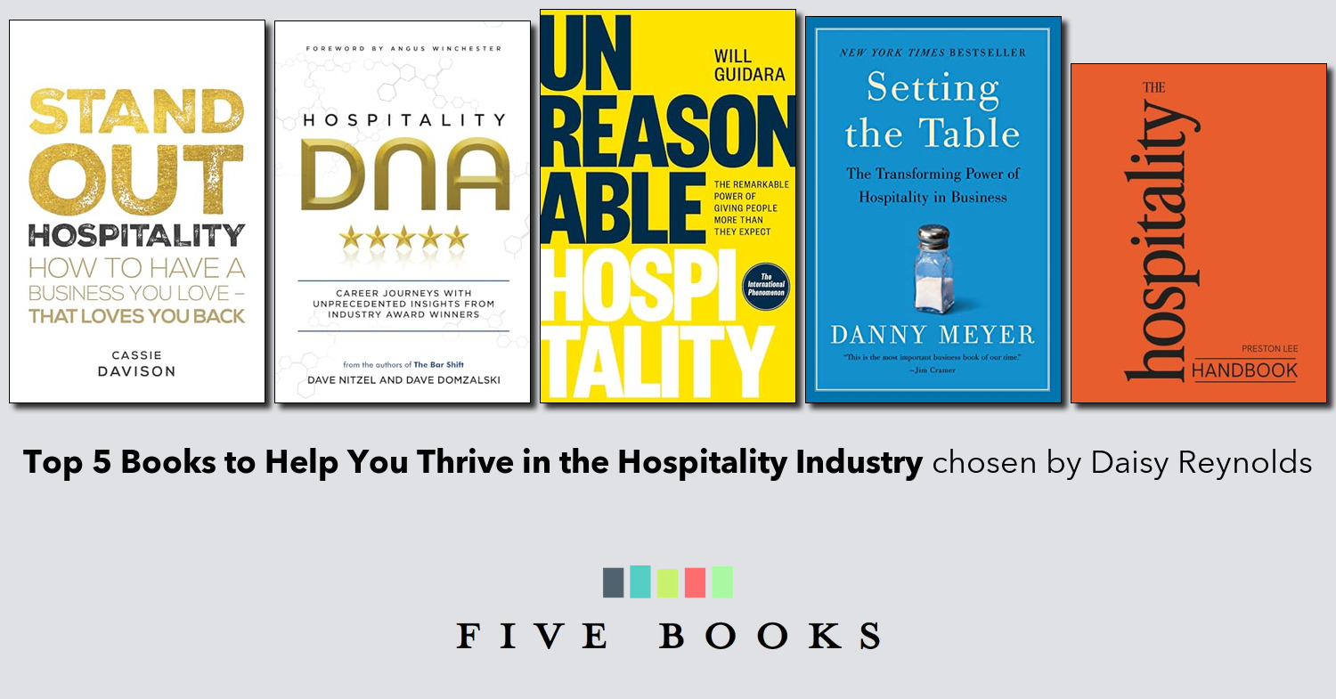 Top 5 Books to Help You Thrive in the Hospitality Industry - Five Books ...